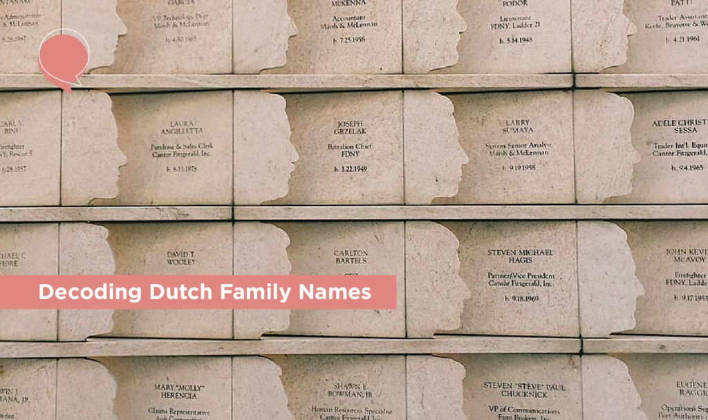 The Story Behind Dutch Family Names - Expat Spouses Initiative